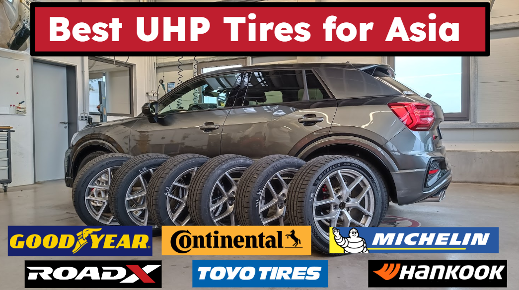 2024/25 Best UHP Tires for Asia Test - Top Tire Review